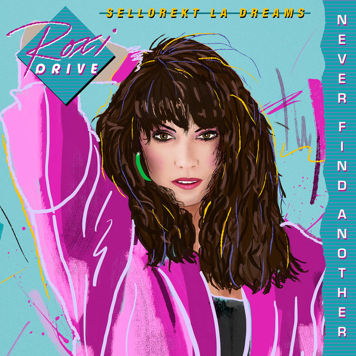 Never Find Another | Roxi Drive