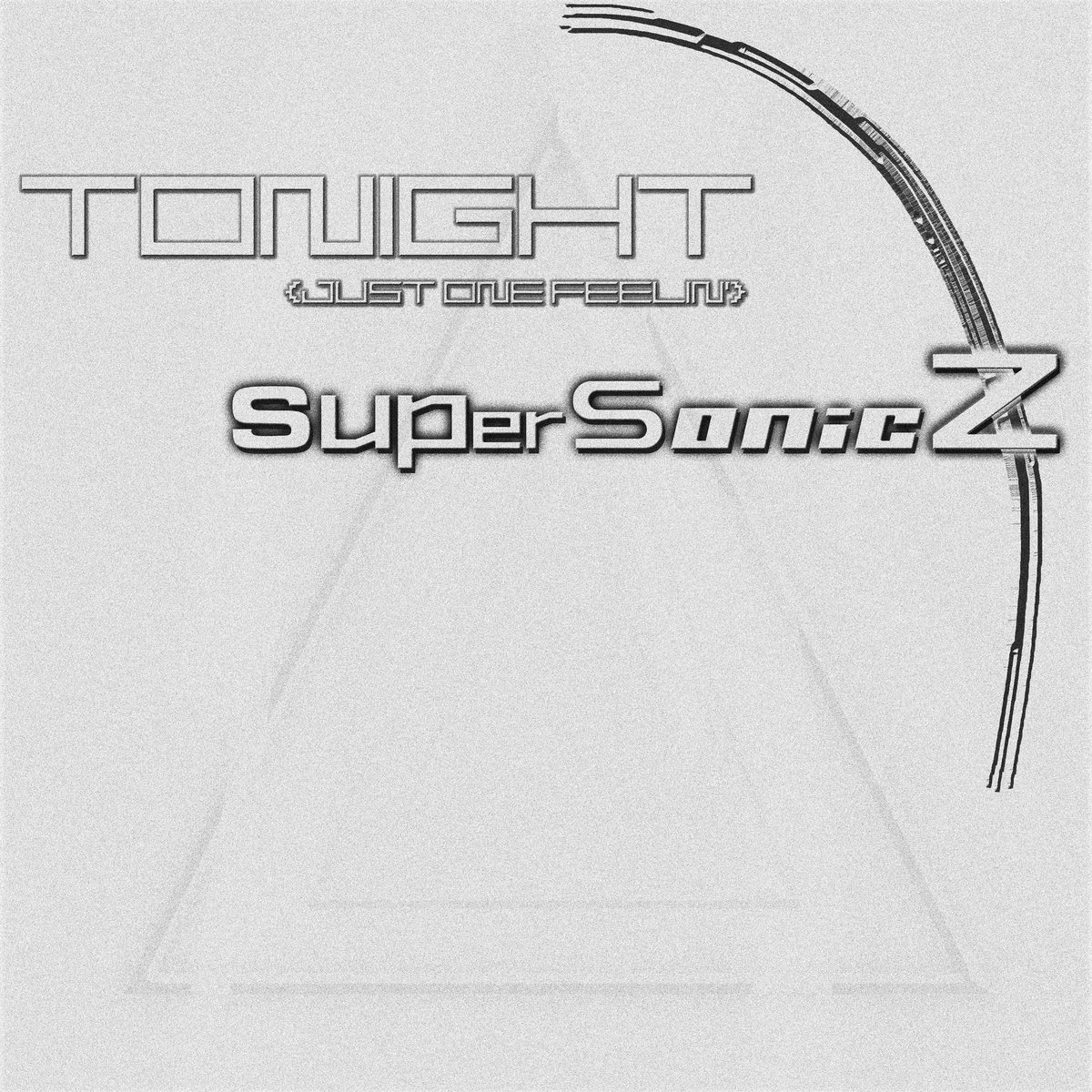 Tonight (Just One Feelin') | SuperSonicZ