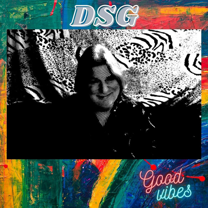 Good Vibes | DSG | David Shepherd Grossman