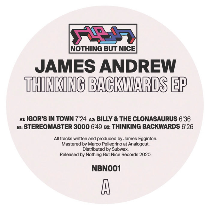 Thinking Backwards EP (NBN001) - Digital Download | James Andrew | Nothing But Nice Records