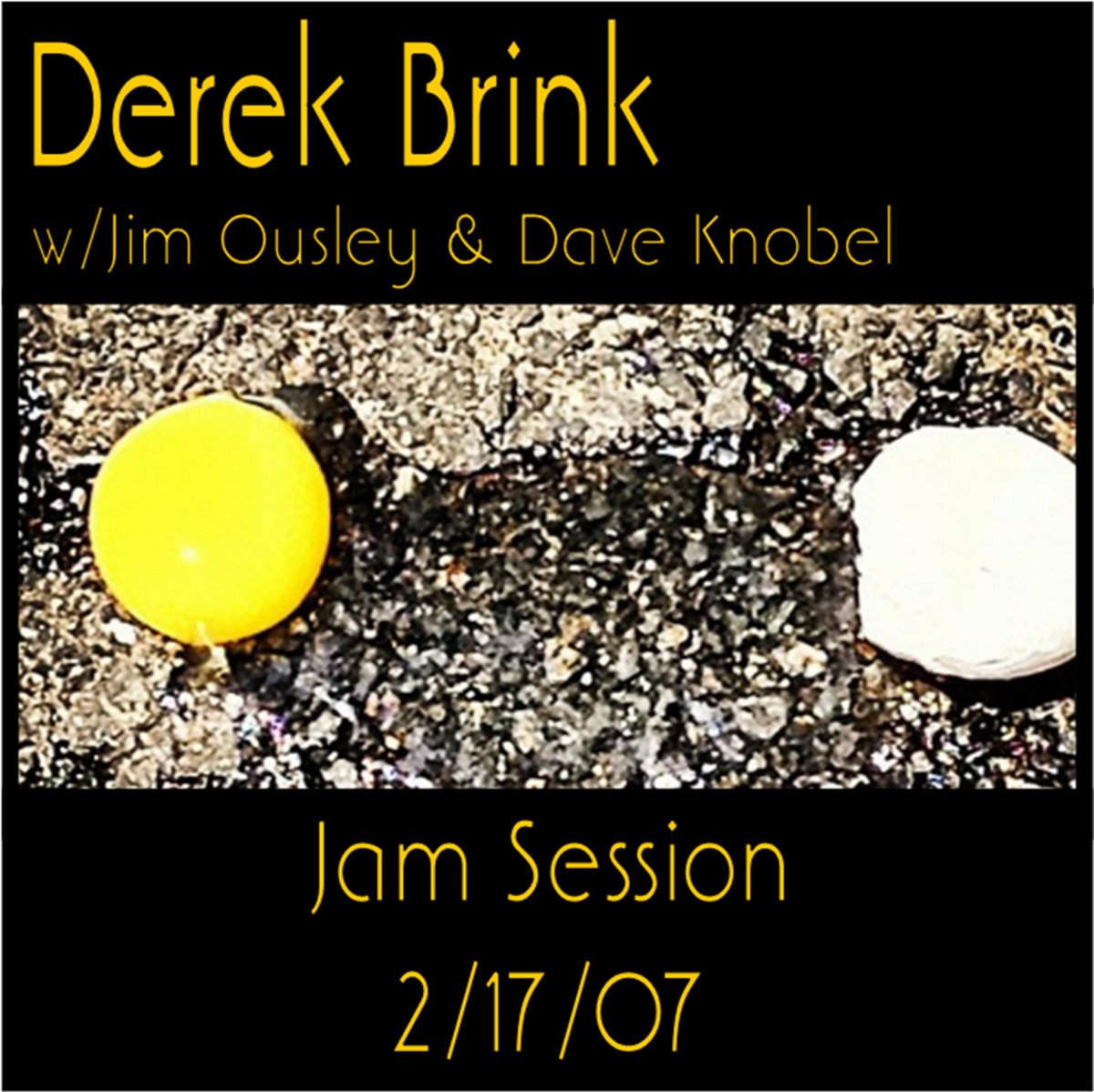 Derek Brink - w/Jim Ousley and Dave Knobel - Jam Session 2/17/07 ...