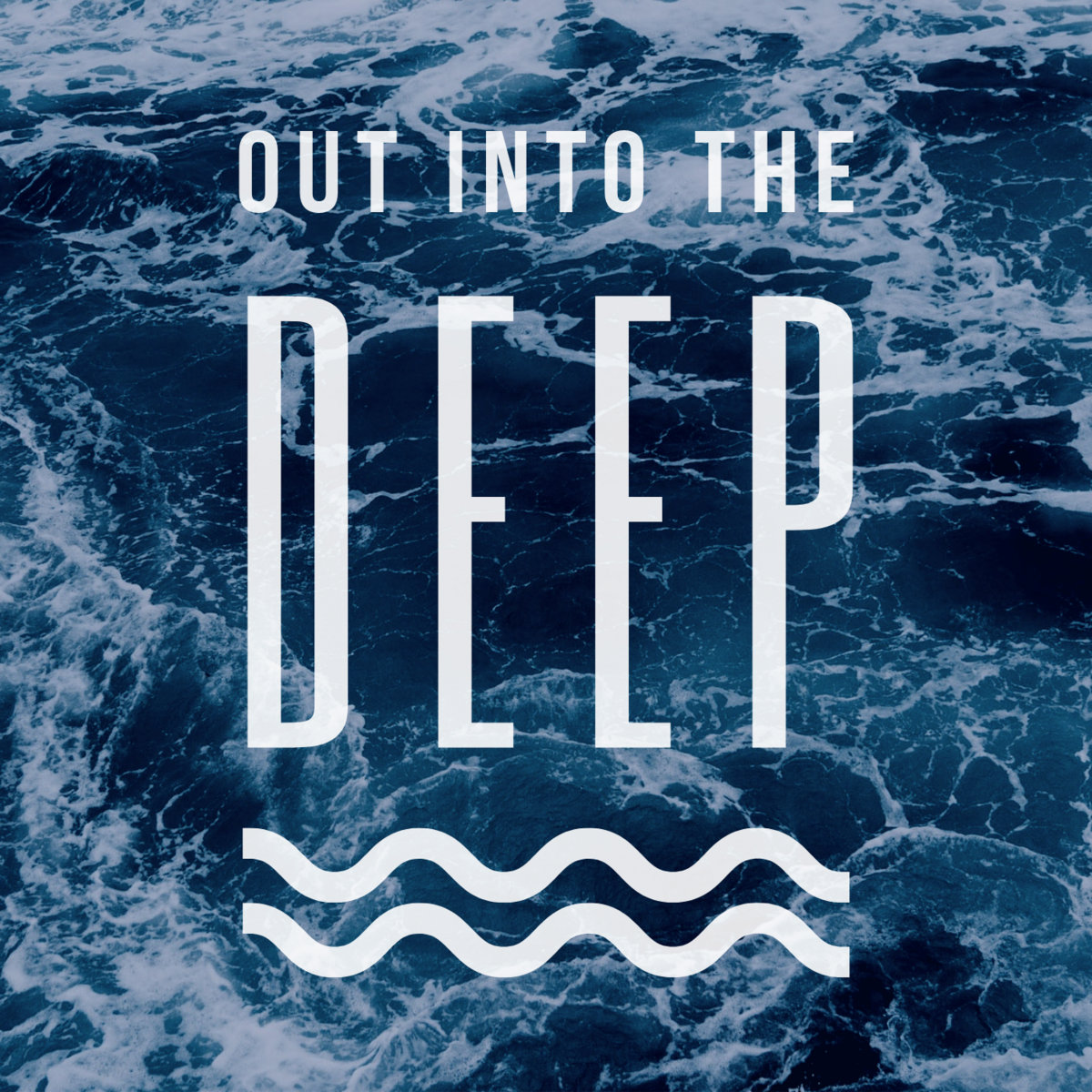 Out Into The Deep // Series | Put Out Into Deep Water