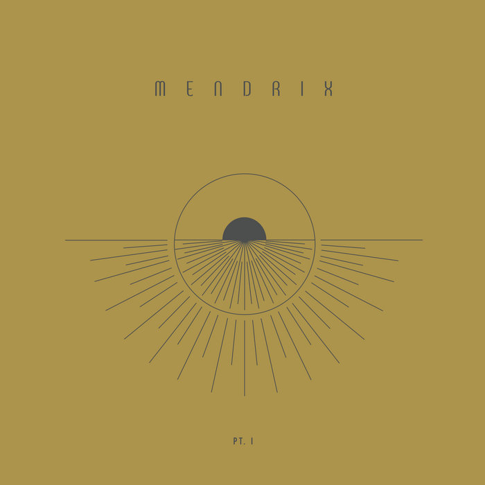 MENDRIX Pt. I | MENDRIX