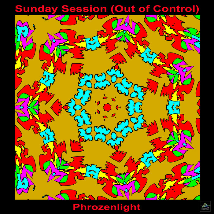 Sunday Session (Out of Control) | Phrozenlight