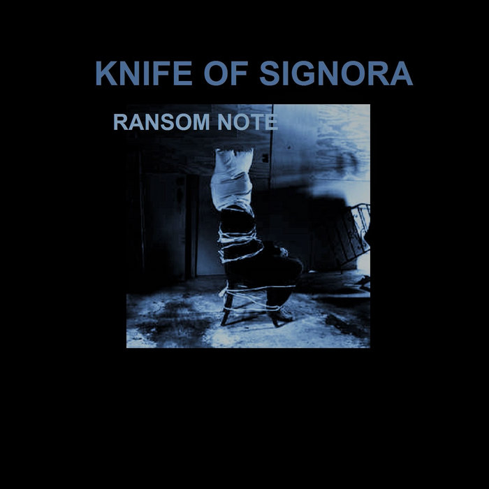 Ransom Note | Knife of Signora | Richard Ramirez