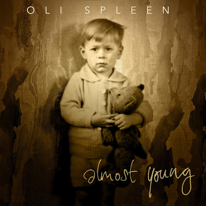 Almost Young | Oli Spleen