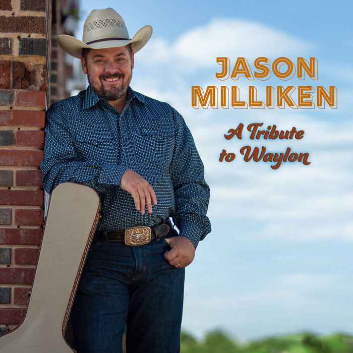 A Tribute to Waylon | Jason Milliken