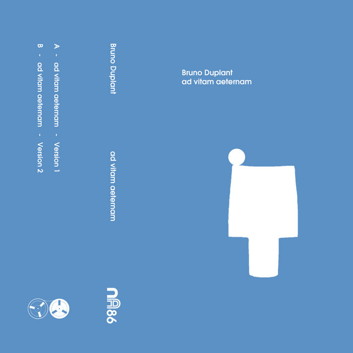 ad vitam aeternam | Bruno Duplant | Never Anything Records