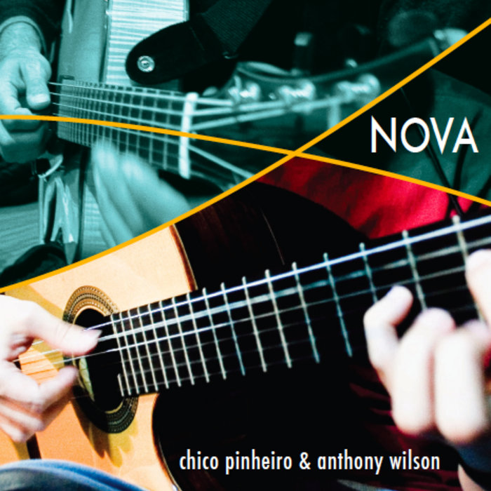 Nova | Chico Pinheiro & Anthony Wilson | Anthony Wilson
