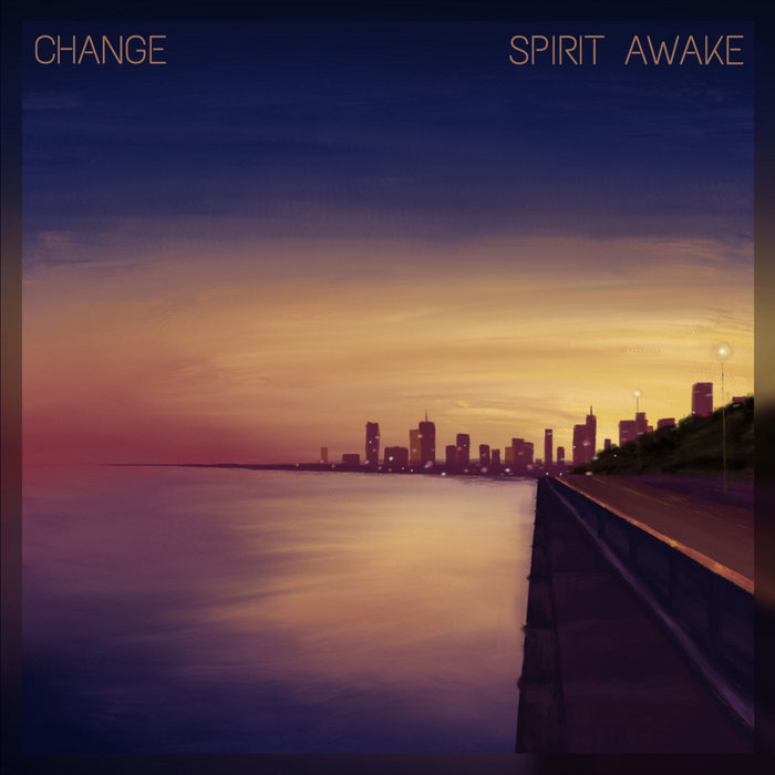 Change | Spirit Awake