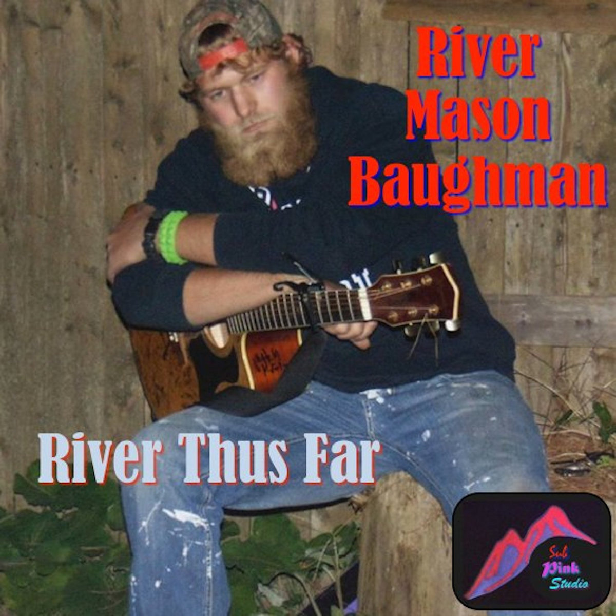 River Thus Far | River Mason Baughman | Sub Pink Studio