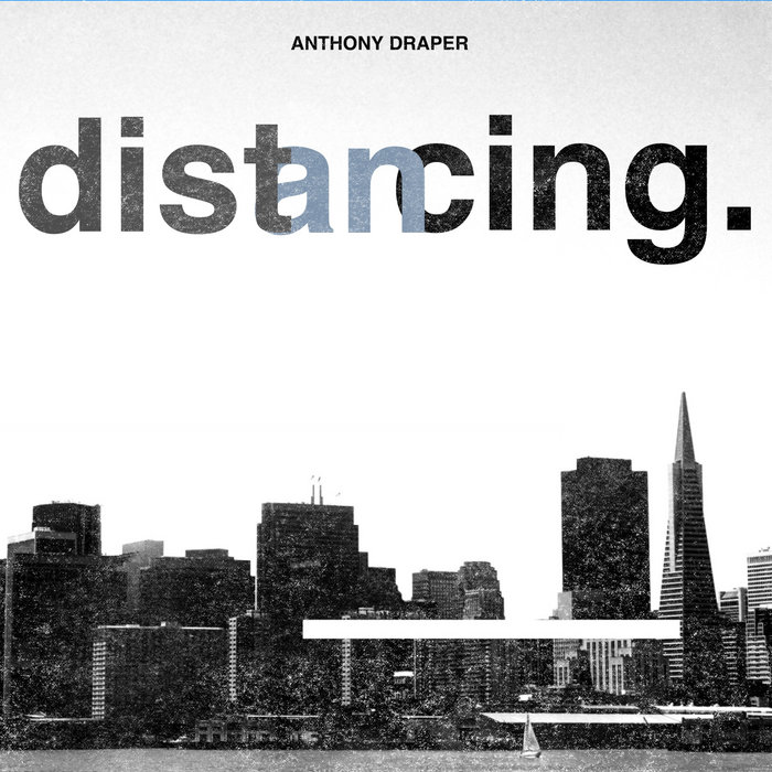 Distancing | Anthony Draper