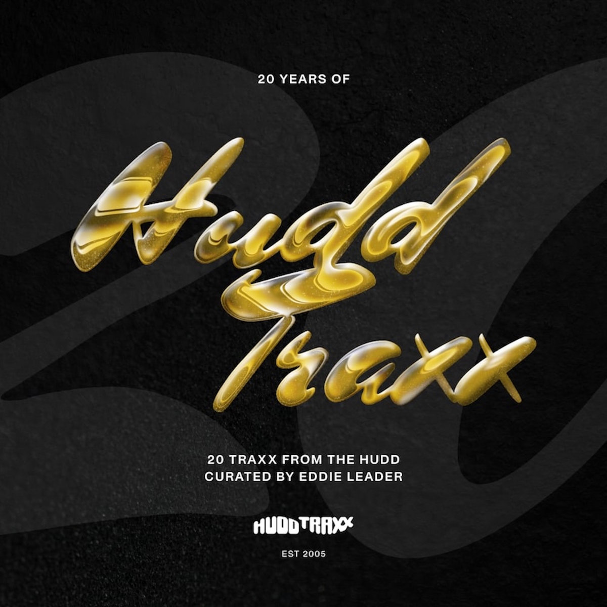 20 Years Of Hudd Traxx - 20 Traxx From The Hudd | Various Artists ...