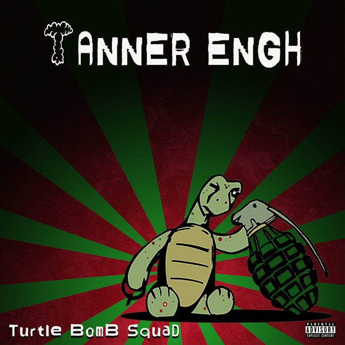 Turtle Bomb Squad | Tanner Engh