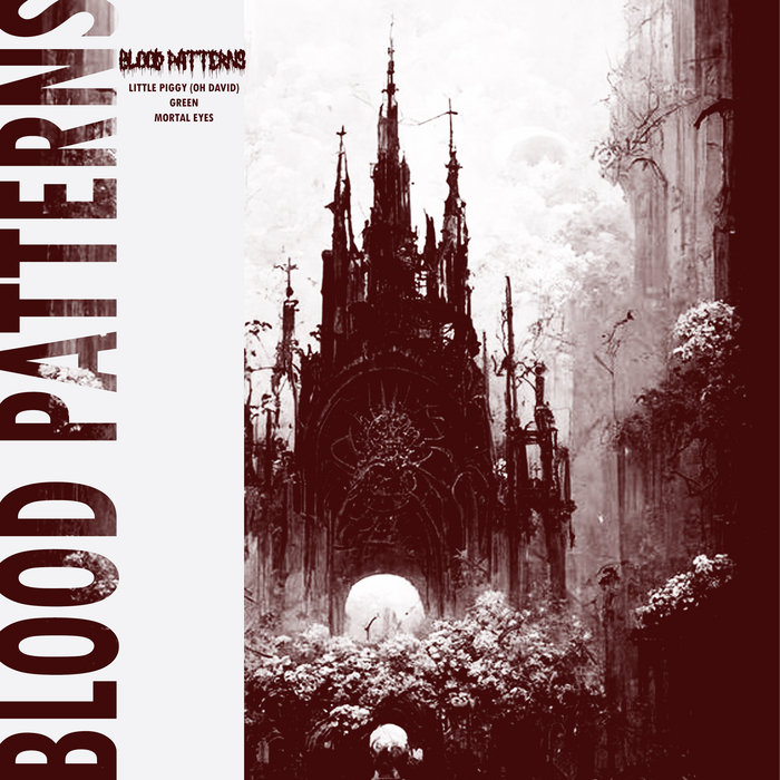 Blood Patterns (demos) | Blood Patterns