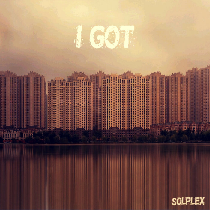 I Got | Solplex