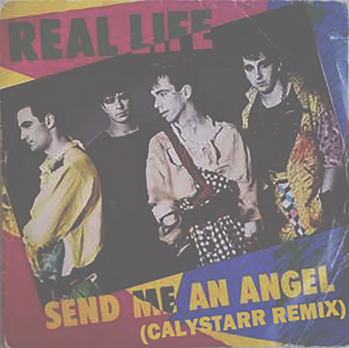 Real Life - Send Me An Angel (Calystarr Remix) | Real Life | Calystarr