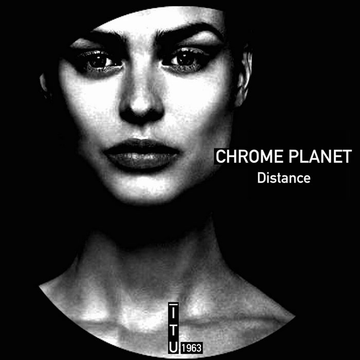 Distance | Chrome Planet | Industrial Techno United