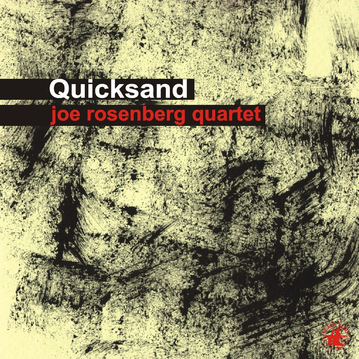 Quicksand | Joe Rosenberg Quartet | Black Saint