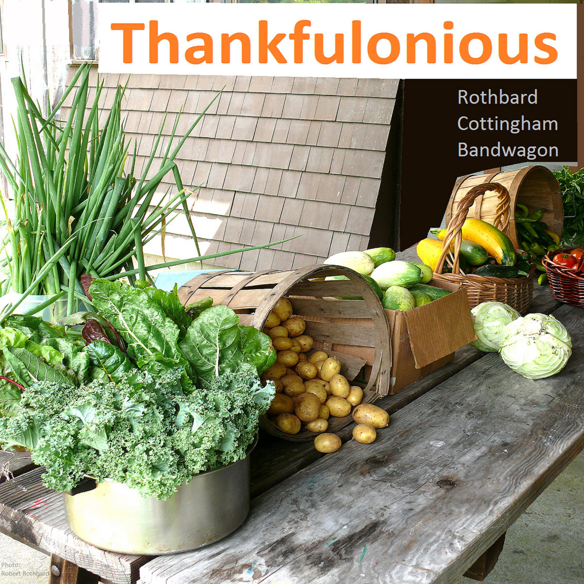 Thankfulonious | Rothbard Cottingham Bandwagon | Robert Rothbard