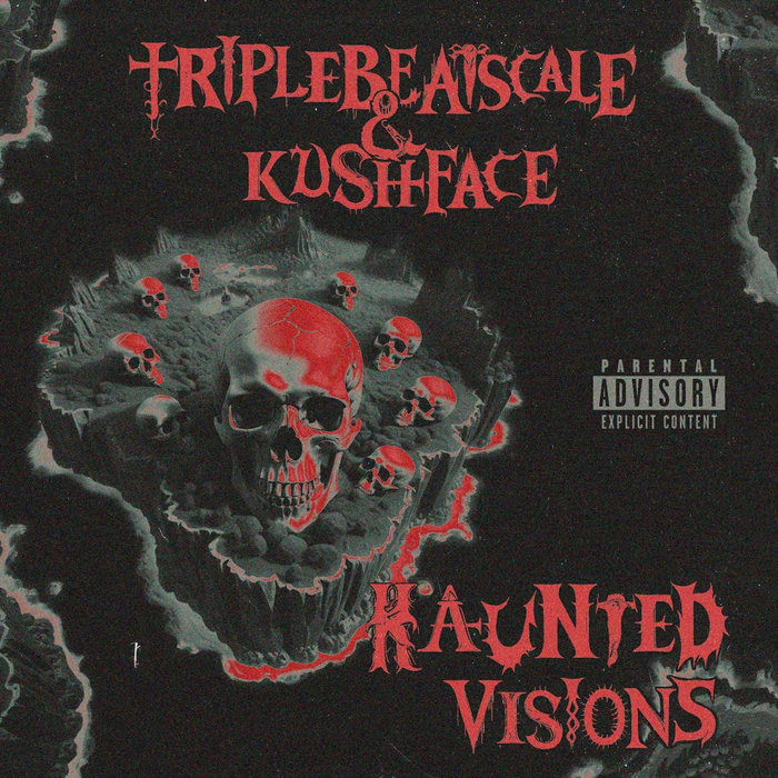HAUNTED VISIONS | TRIPLEBEATSCALE, kushface ☤ | TRIPLEBEATSCALE