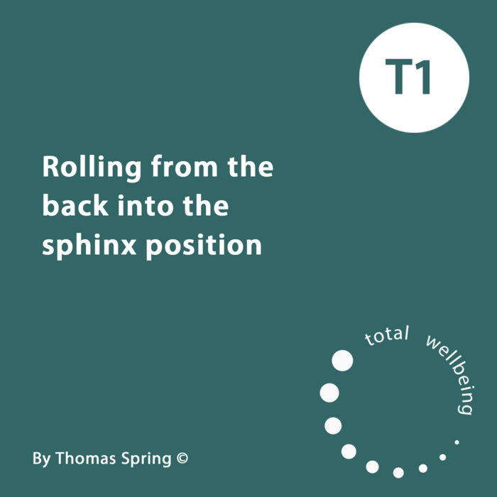 T1 Rolling from the back into a sphinx position | Thomas Spring ...