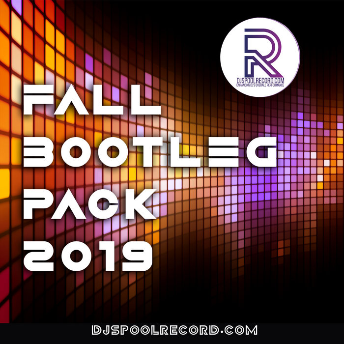 DJ's Pool Record FALL BOOTLEG PACK 2019 | djspoolrecord