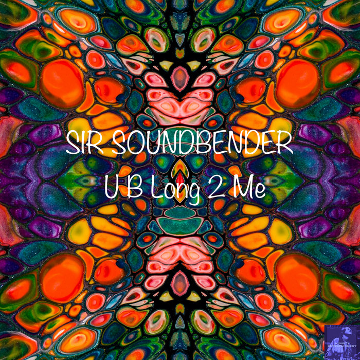 U B Long 2 Me | Sir Soundbender | Miggedy Entertainment