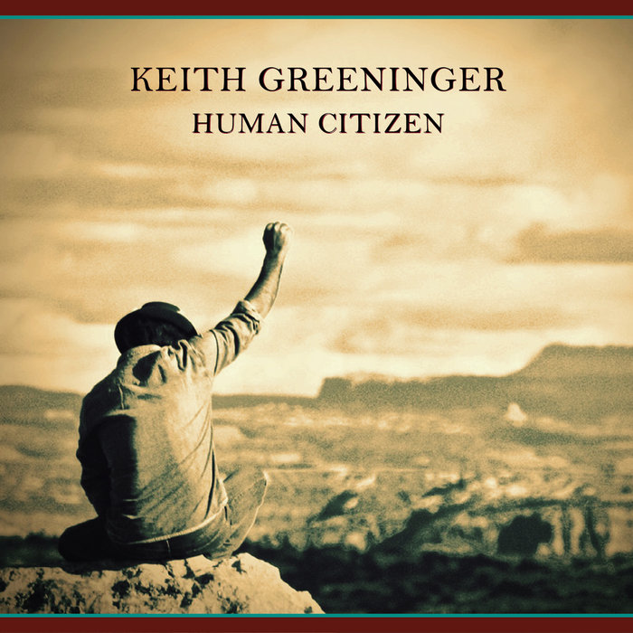 Human Citizen | Keith Greeninger