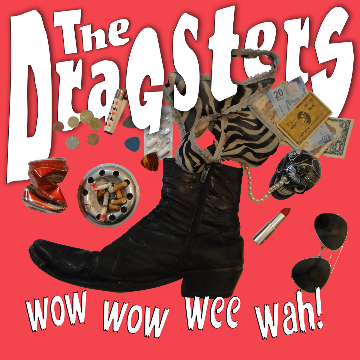 WOW WOW WEE WAH! | The Dragsters