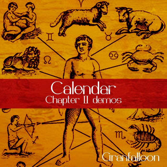 Calendar Chapter II - demos | Granfalloon