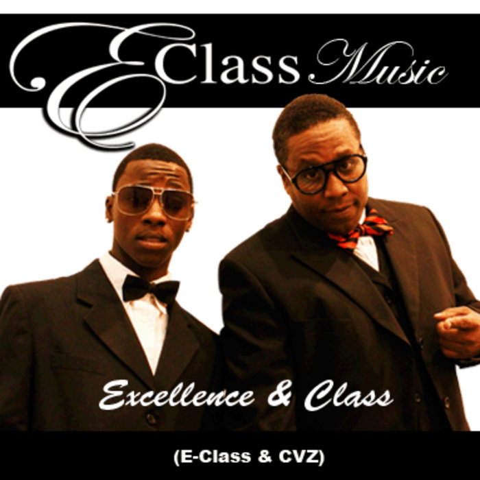 Excellence & Class | E-Class Music | E-Class