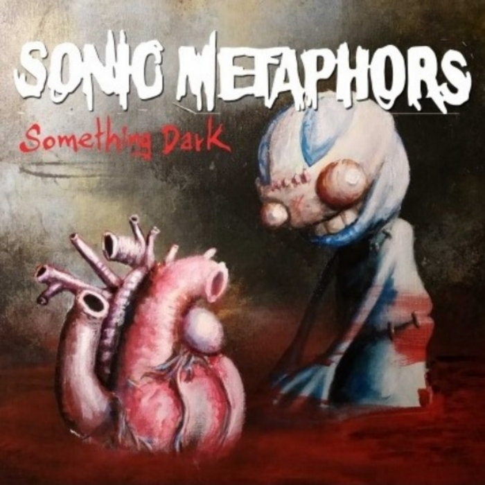 Something Dark | Sonic Metaphors