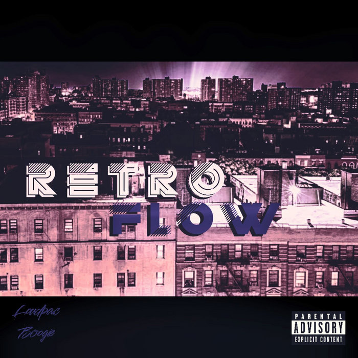Retro Flow | LoudPac Boogie