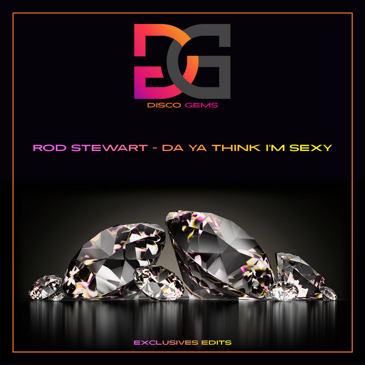Rod Stewart - Da Ya Think I'm Sexy (Disco Gems remix) | Disco Gems