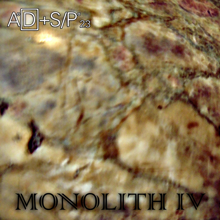 Monolith IV | A°🄳+S/P°₂₃ | Sombre Soniks