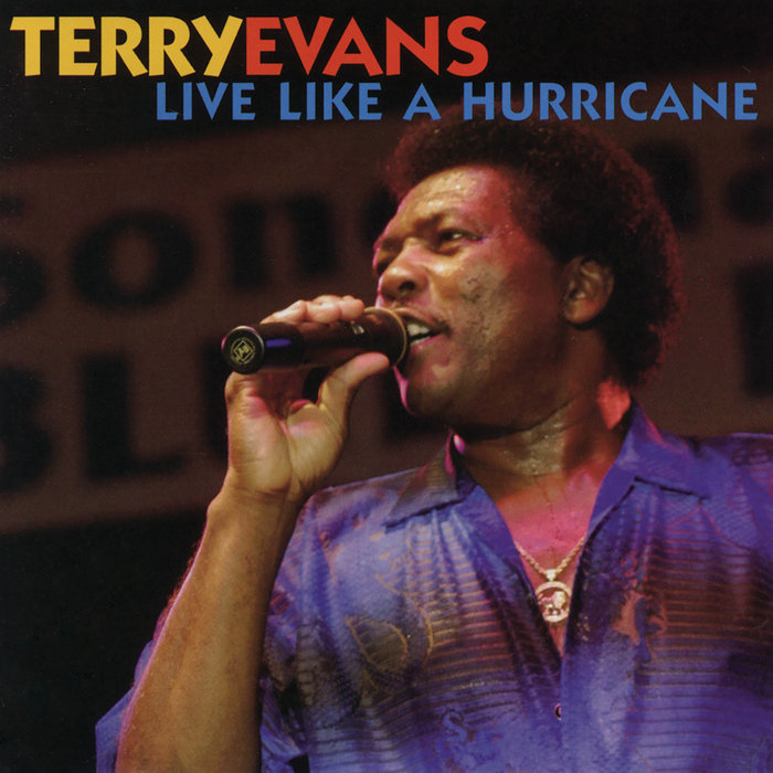 Live Like a Hurricane | Terry Evans | Sledgehammer Blues