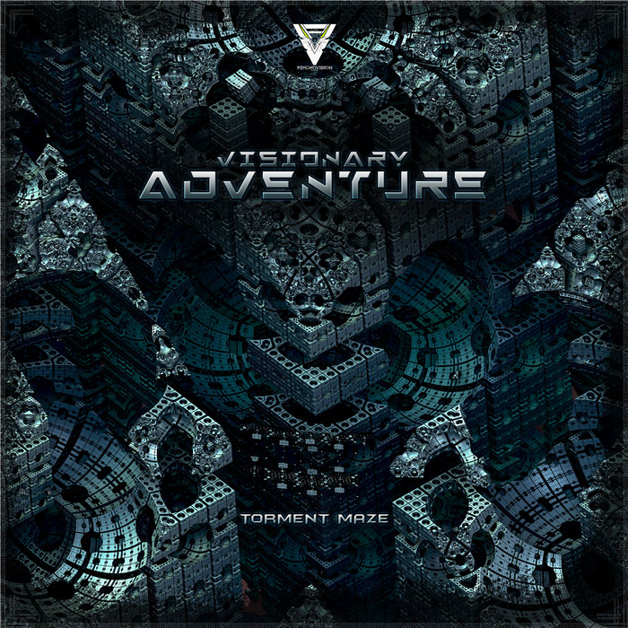 EP-TORMENT MAZE - Visionary Adventure | Torment Maze | PSYCHOVISION