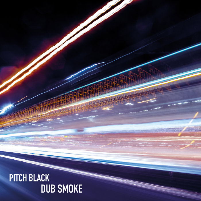 Dub Smoke | Pitch Black