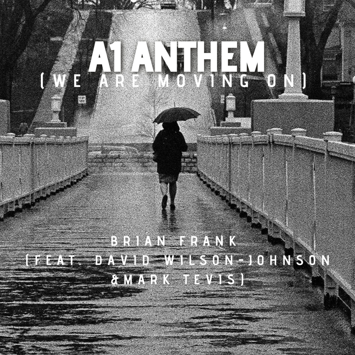 A1 Anthem (We Are Moving On) | Brian Frank