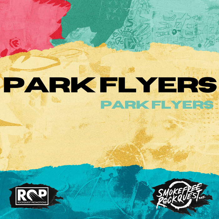 Park Flyers | Smokefreerockquest: Park Flyers | Rockquest