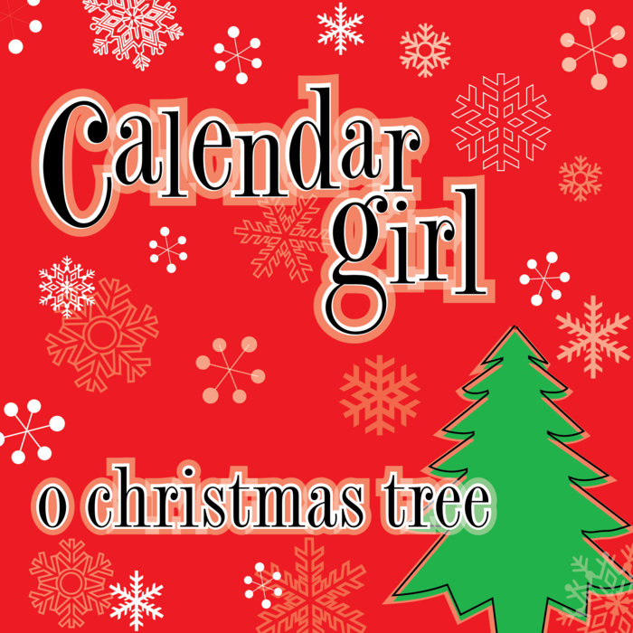 O Christmas Tree | Calendar Girl