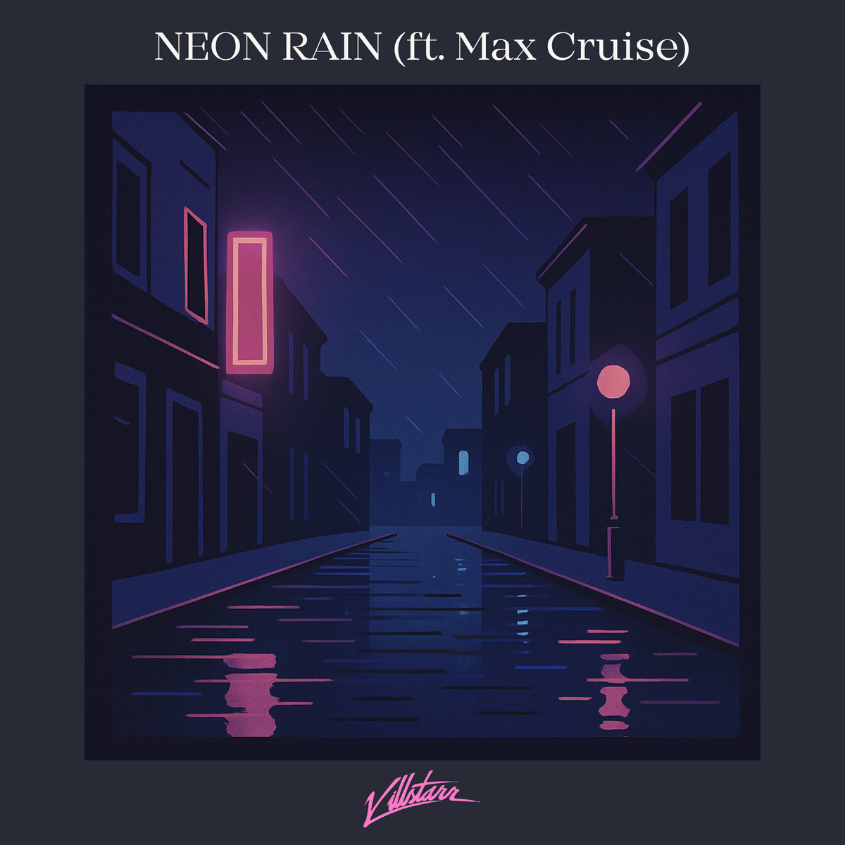 Neon Rain (ft. Max Cruise) | KILLSTARR