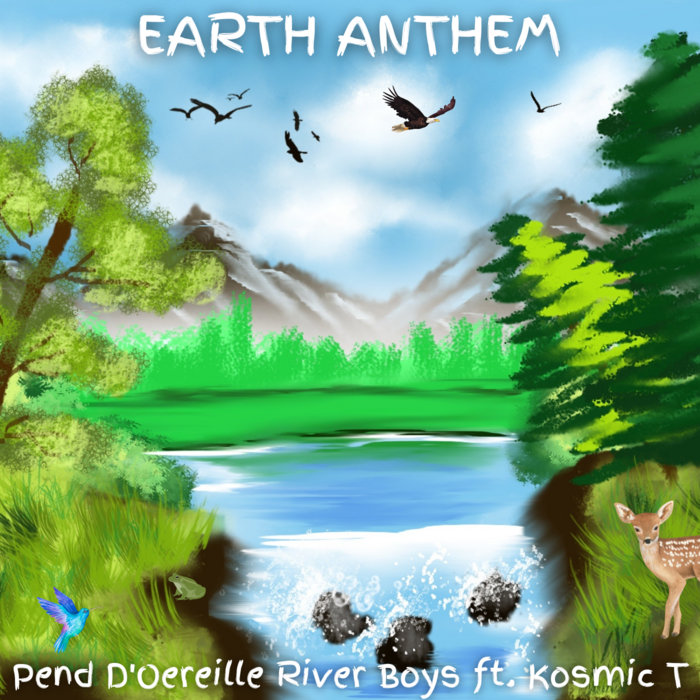 Earth Anthem (Kids Song) | Kosmic T, Pend'Doreille River Boys | Kosmic T
