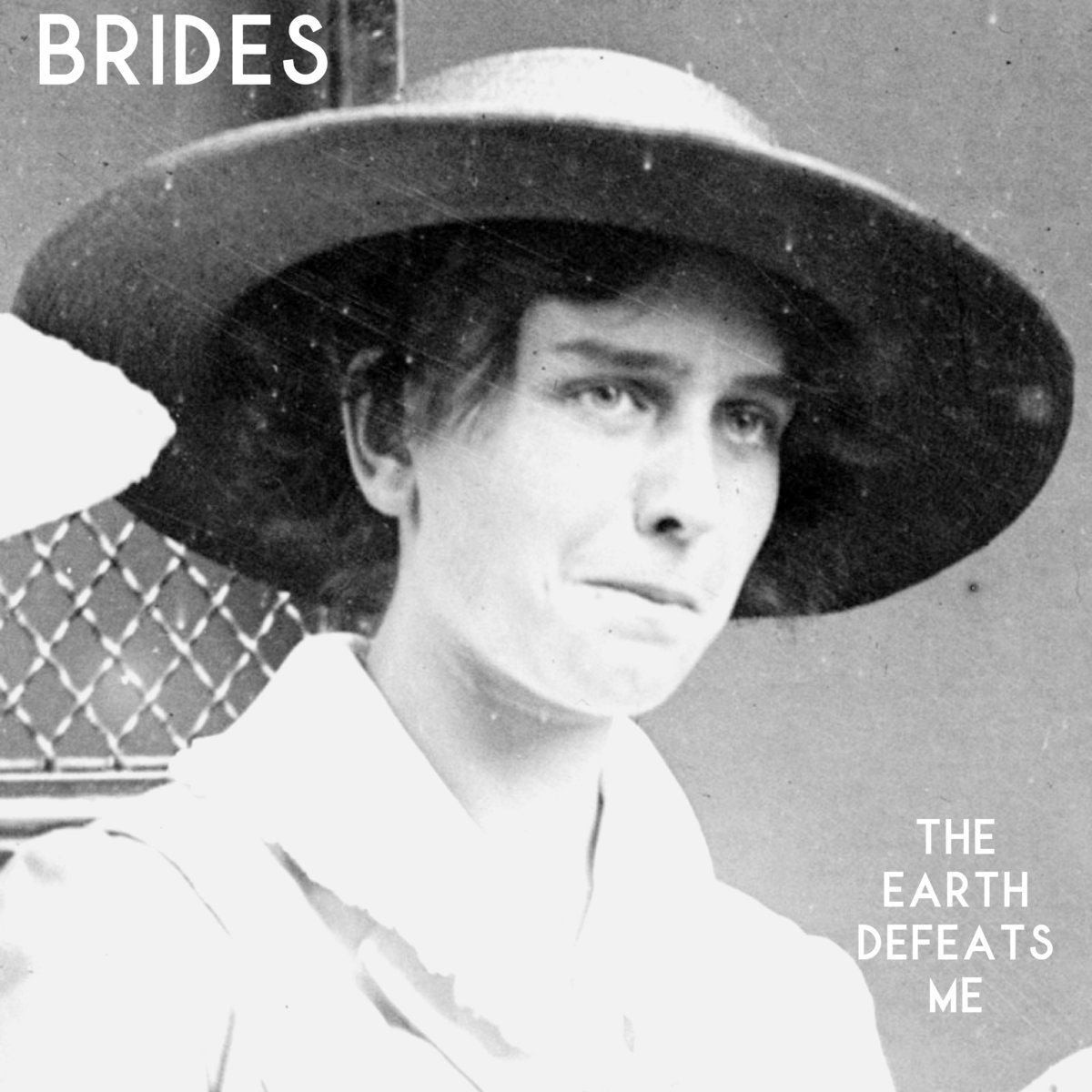 The Earth Defeats Me | BRIDES