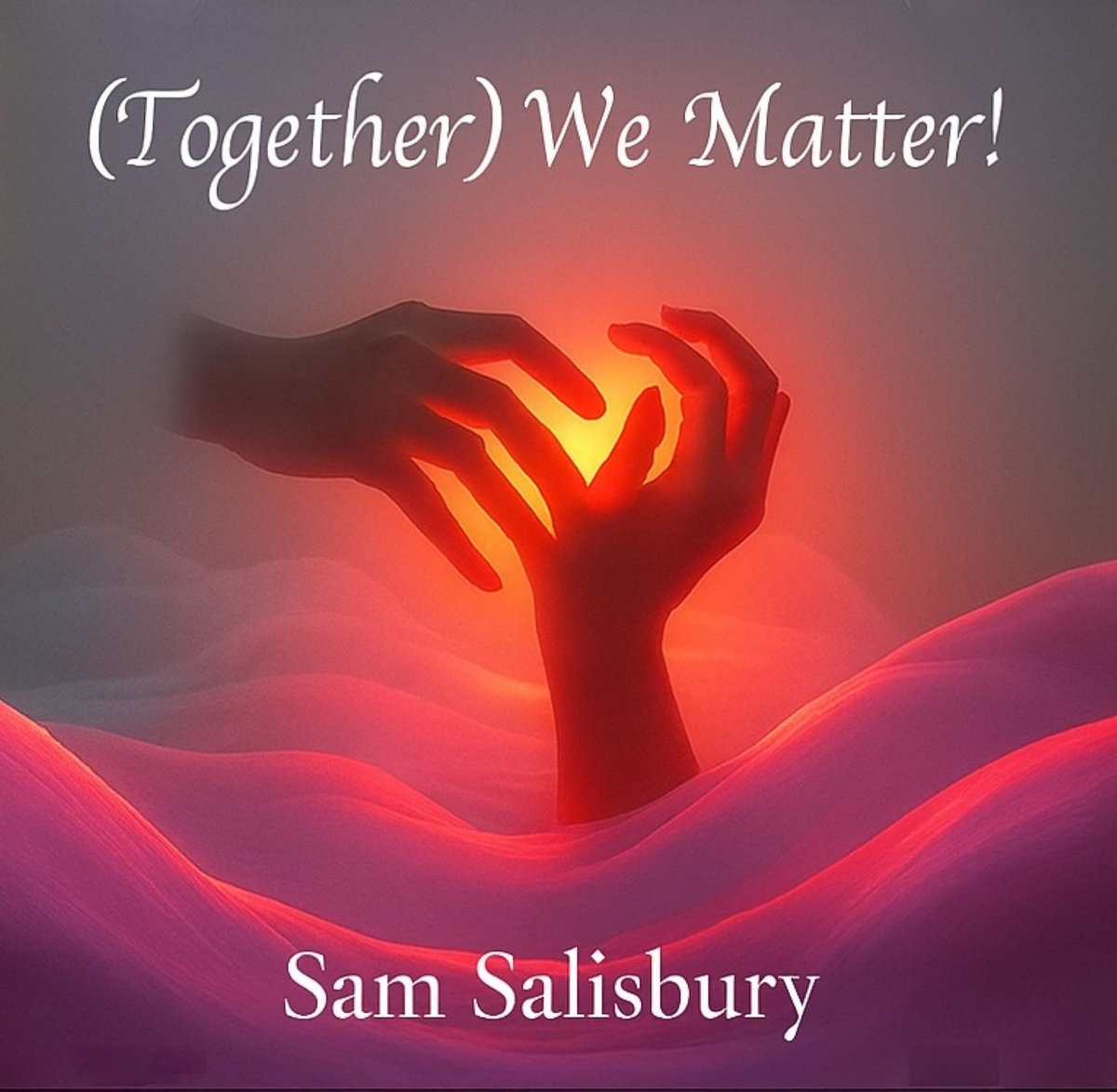(Together) We Matter! | Sam Salisbury | Women's Community Matters