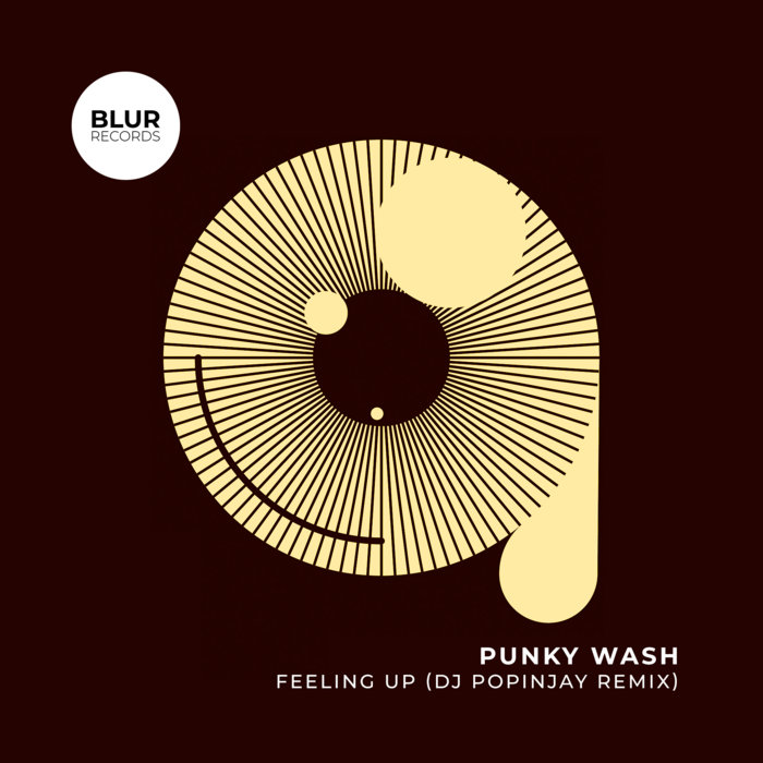 Feeling Up (DJ Popinjay Remix) | Punky Wash | Blur Records
