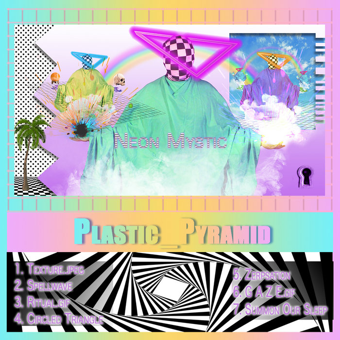 Neon Mystic | Plastic Pyramid