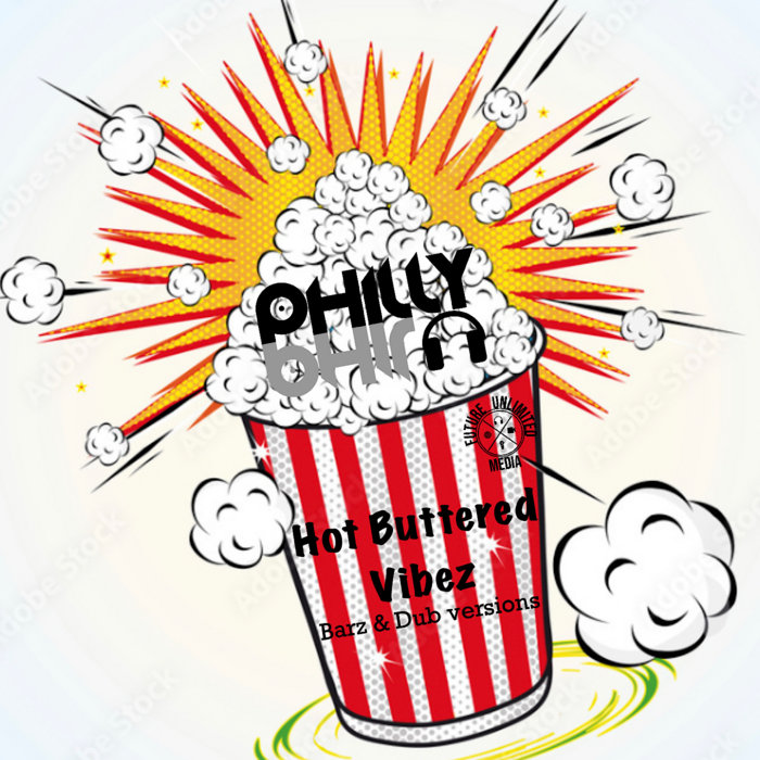 Hot Buttered Vibez (EP Singles) | DJ PHILLY PHIL