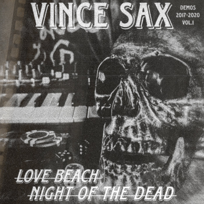 DEMOS 2017-2020, Vol 1 | Vince Sax